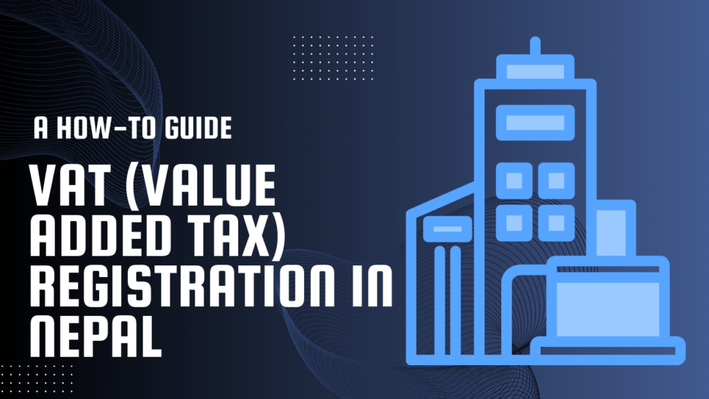VAT Registration in Nepal - Company Registration in Nepal